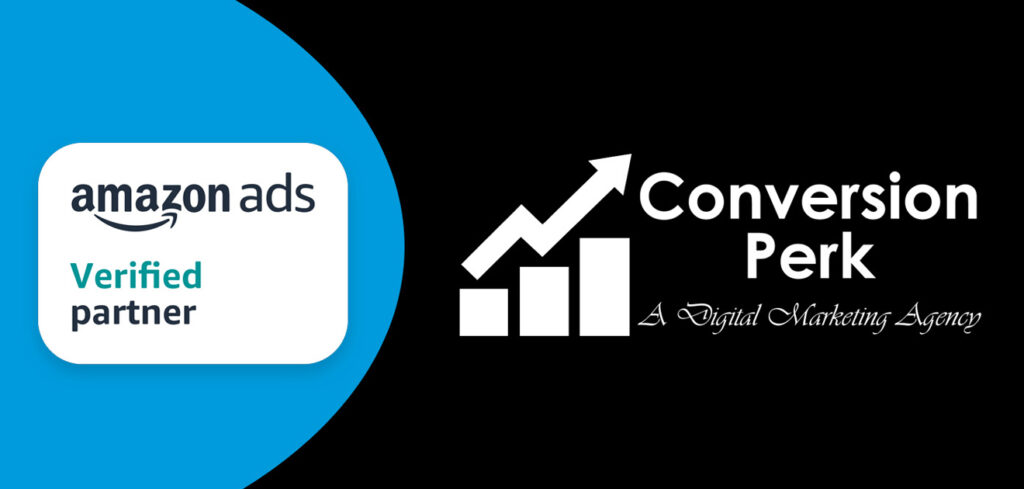 Conversion Perk is Now a Verified Partner for Amazon Ads